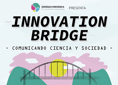 Innovation Bridge: comunicando ciencia y sociedad | Documentacion HOY